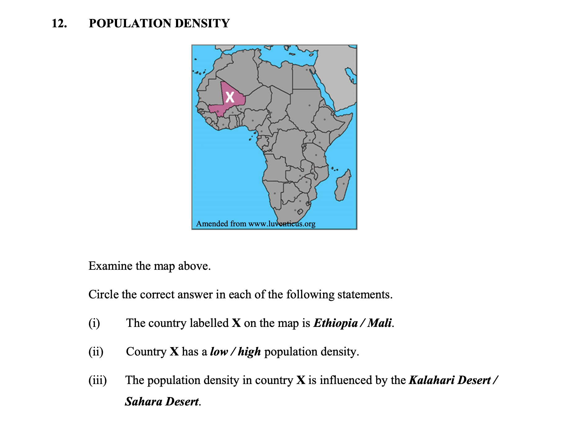 Junior Cycle Geography Population: Examine the map above. (i) The