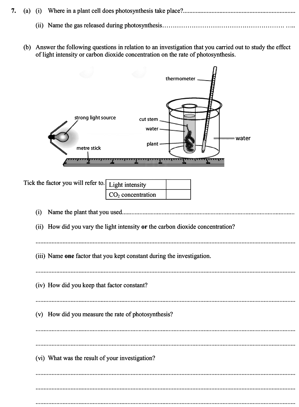 Leaving Cert Biology Photosynthesis: 7. (a) (i) Where in a plant cell