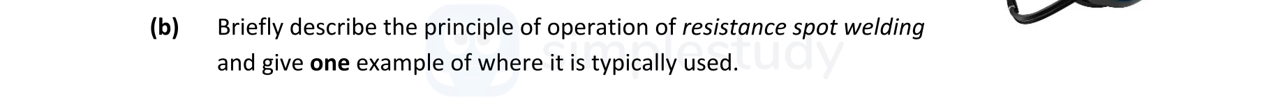 Leaving Cert Engineering Welding: Briefly describe the principle o