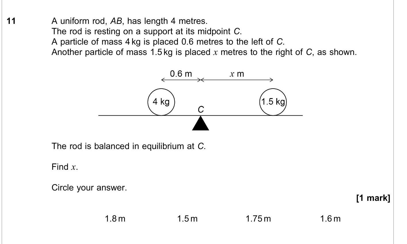 A-Level AQA Maths Mechanics Moments: A uniform rod, AB, has length 4