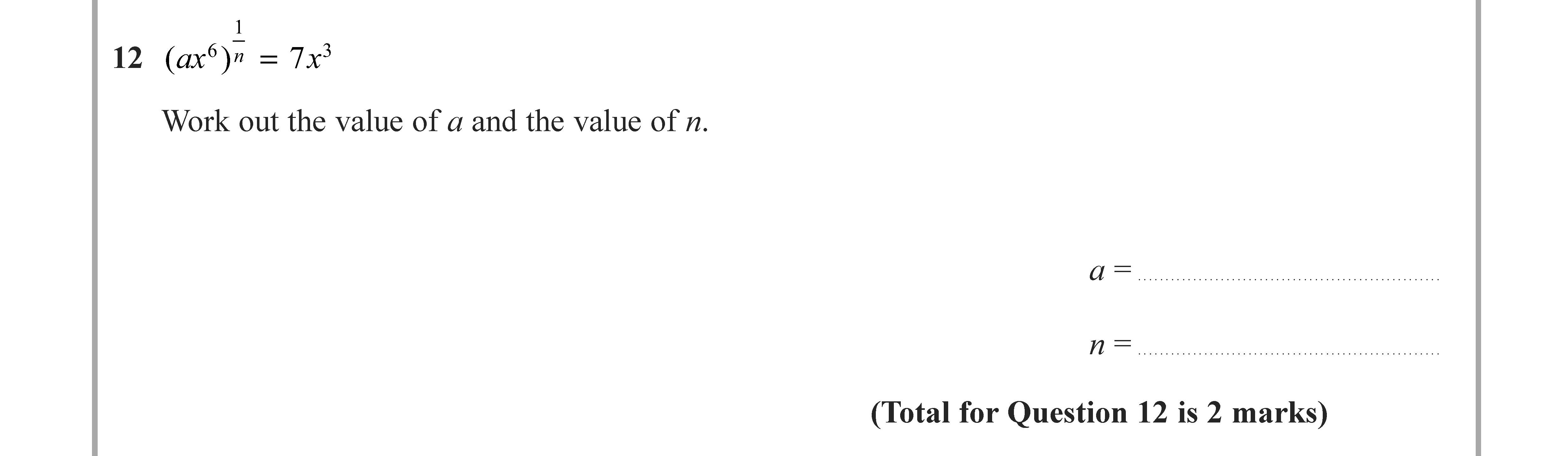 GCSE Edexcel Maths Estimating Gradients & Areas under Graphs: (ax^n)^{1/3} = 7x^2 Work out th
