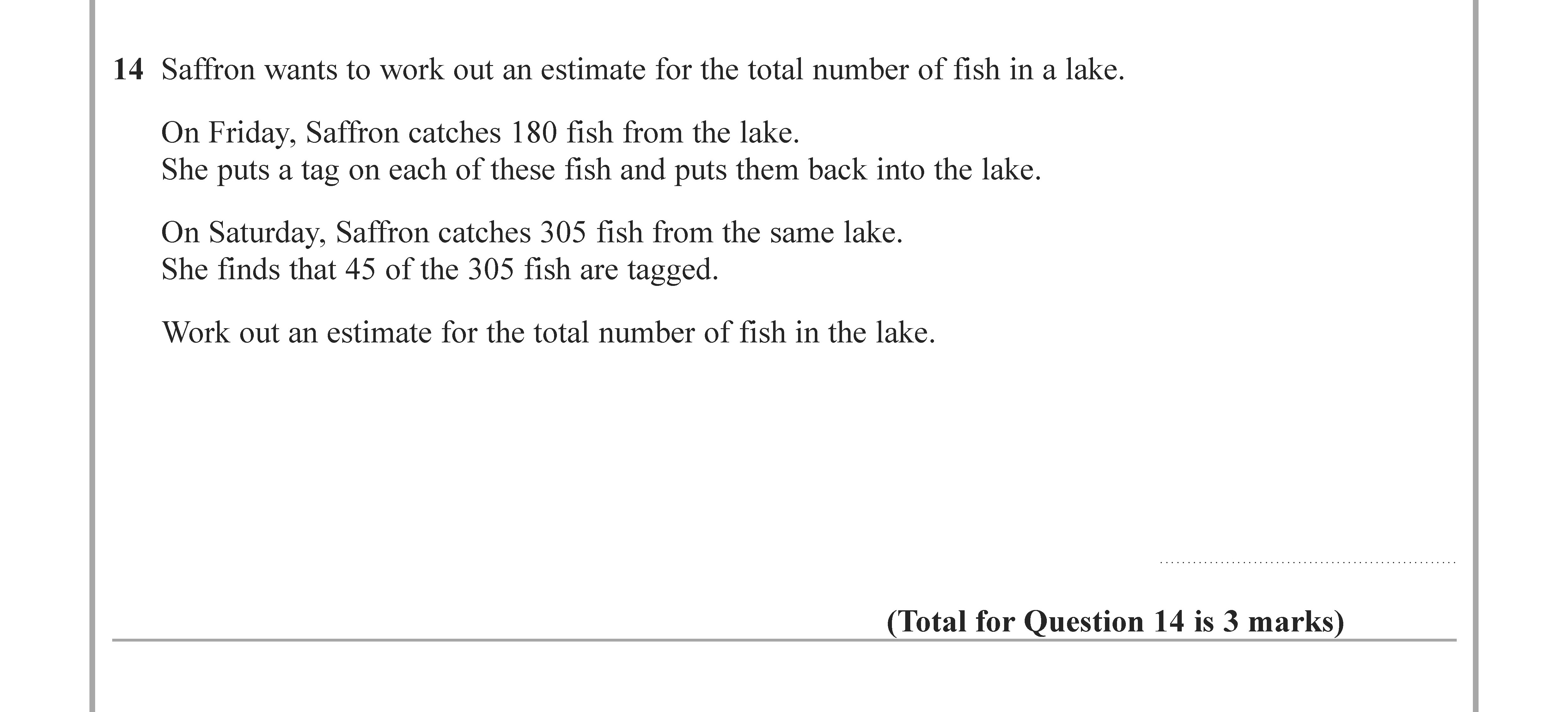 GCSE Edexcel Maths Ratio Analysis and Problem Solving: Saffron wants to work out an est