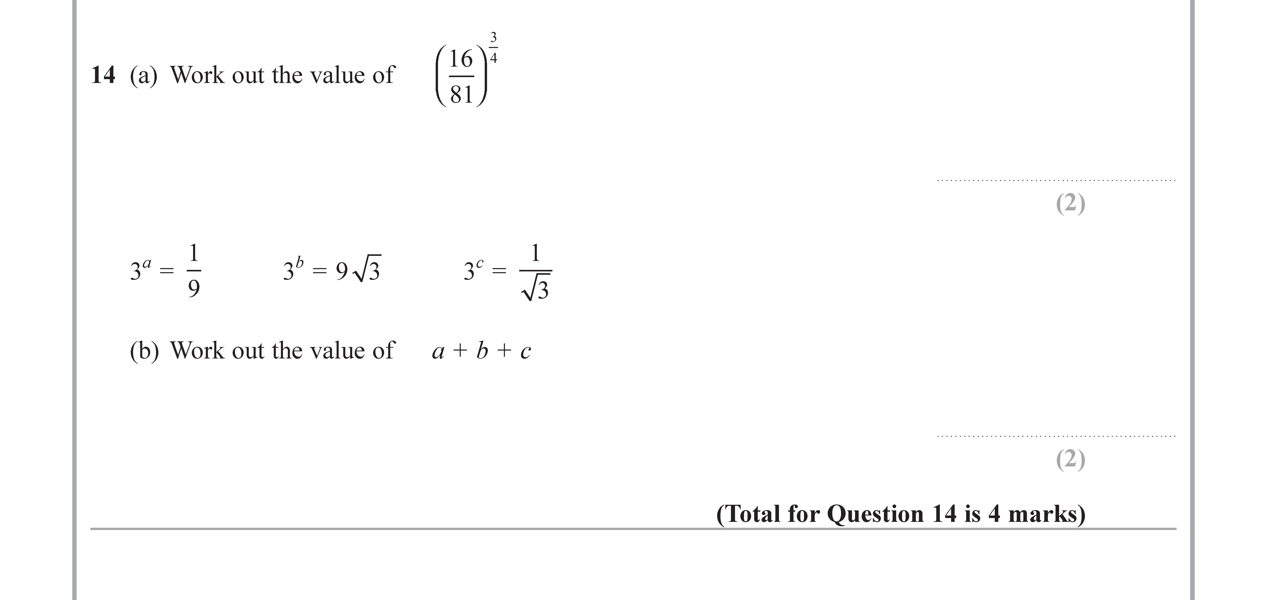 GCSE Edexcel Maths Algebraic Roots & Indices: 14 (a) Work out the value ...