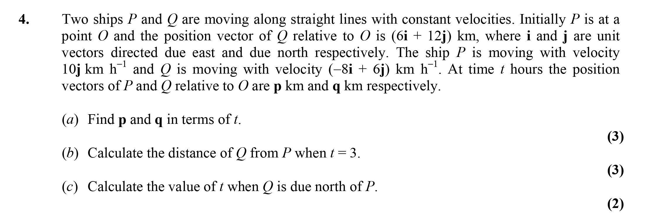 A-Level Edexcel Maths: Mechanics Constant Acceleration - 2D: Two ships P and Q are moving alo