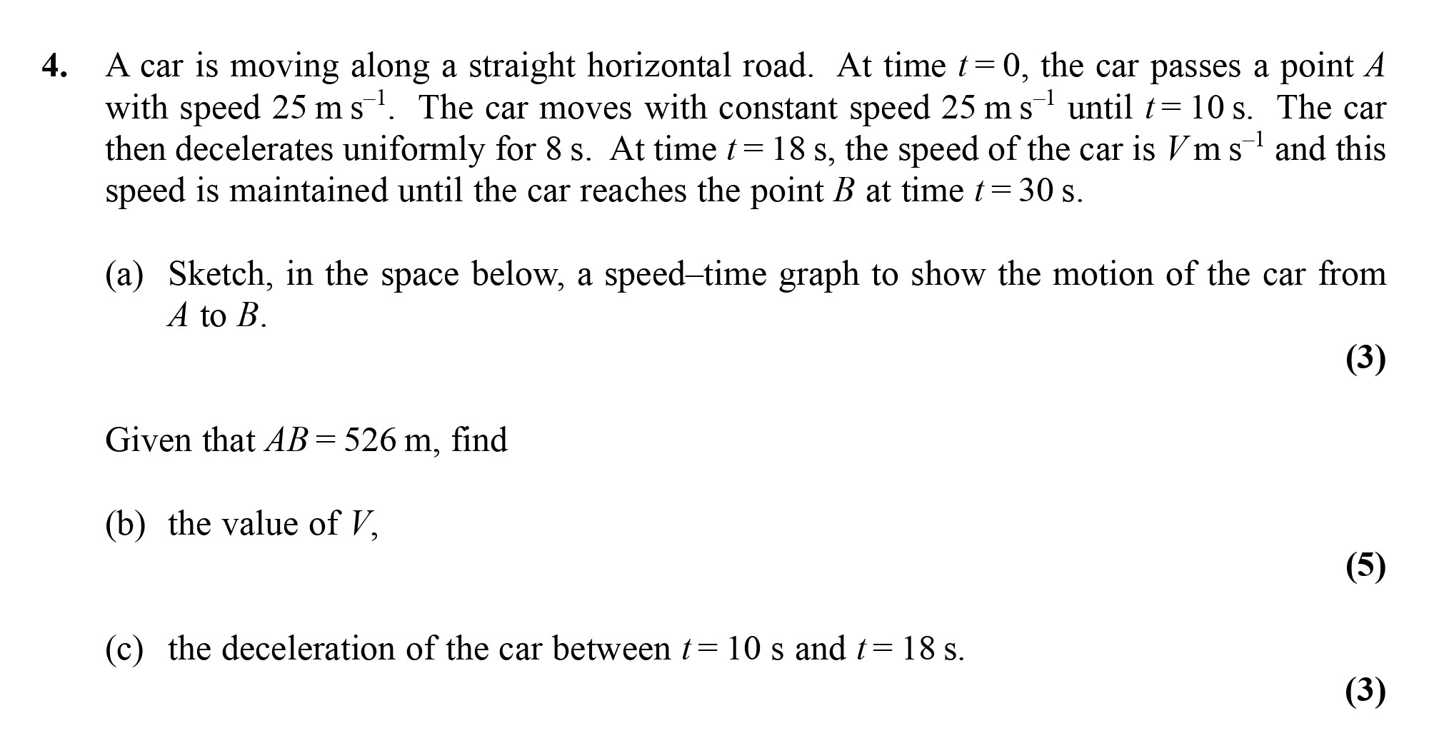 A-Level Edexcel Maths Mechanics Kinematics Graphs: A car is moving along a straight