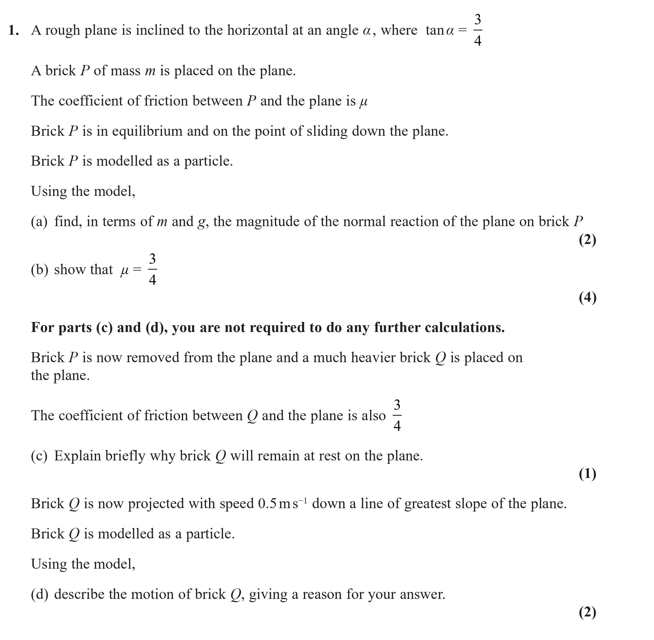 A-Level Edexcel Maths Mechanics Forces: A rough plane is inclined to the