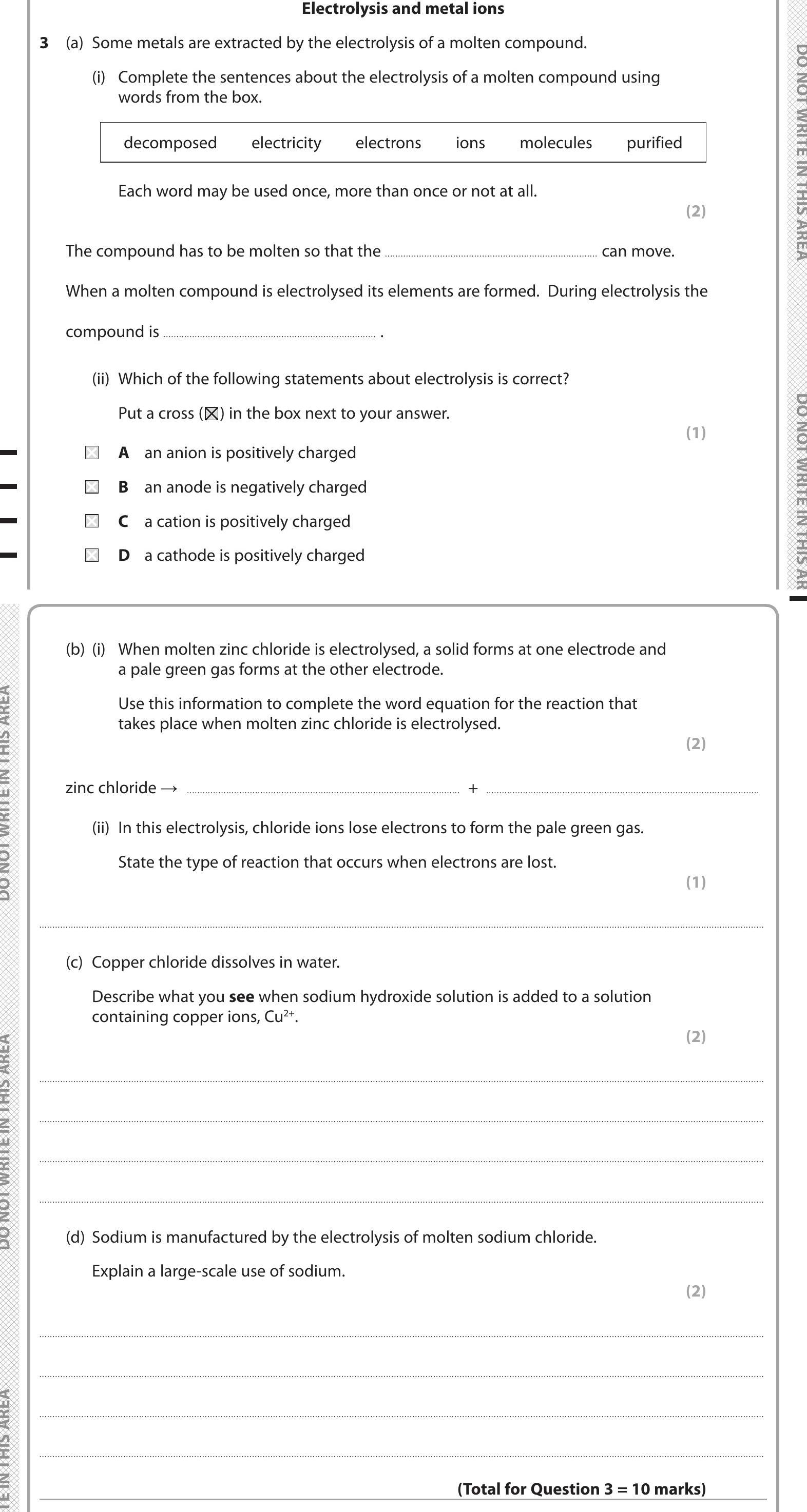 GCSE Edexcel Chemistry Electrolysis to extract metals: 3 (a) Some ...