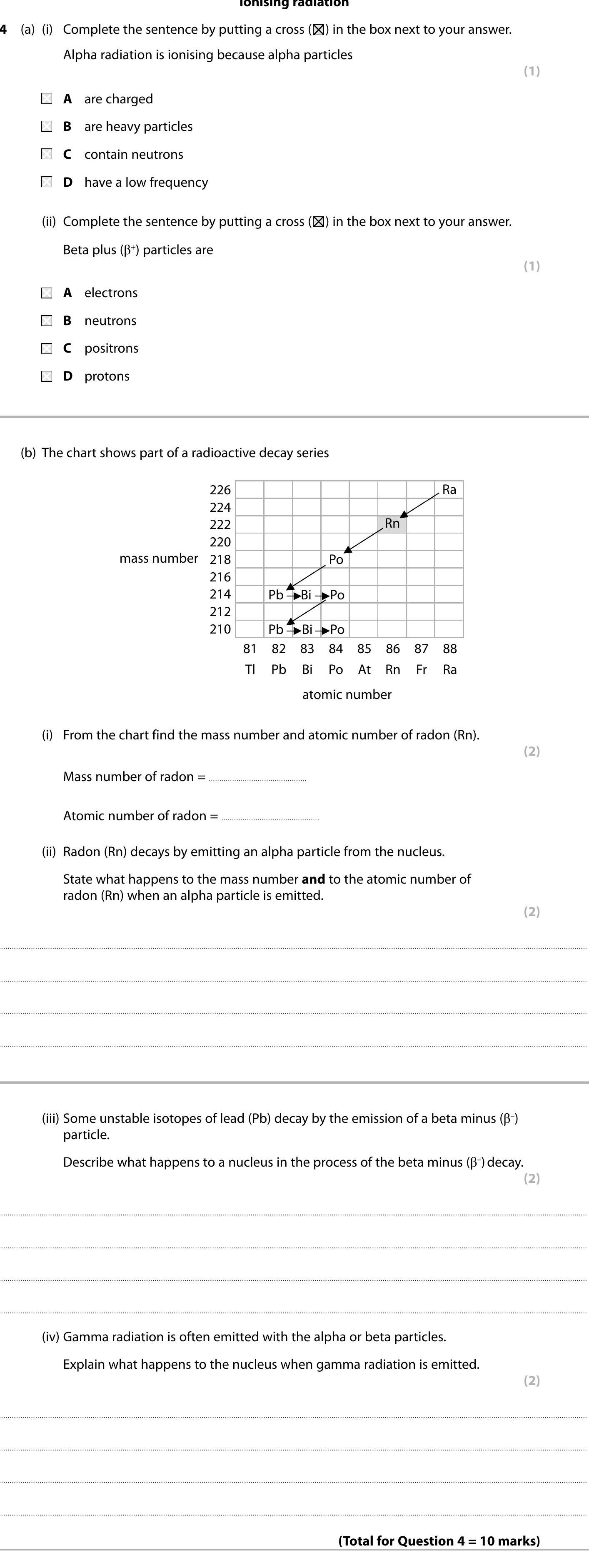 GCSE Edexcel Physics Types of radiation: 4 (a) (i) Complete the sentence