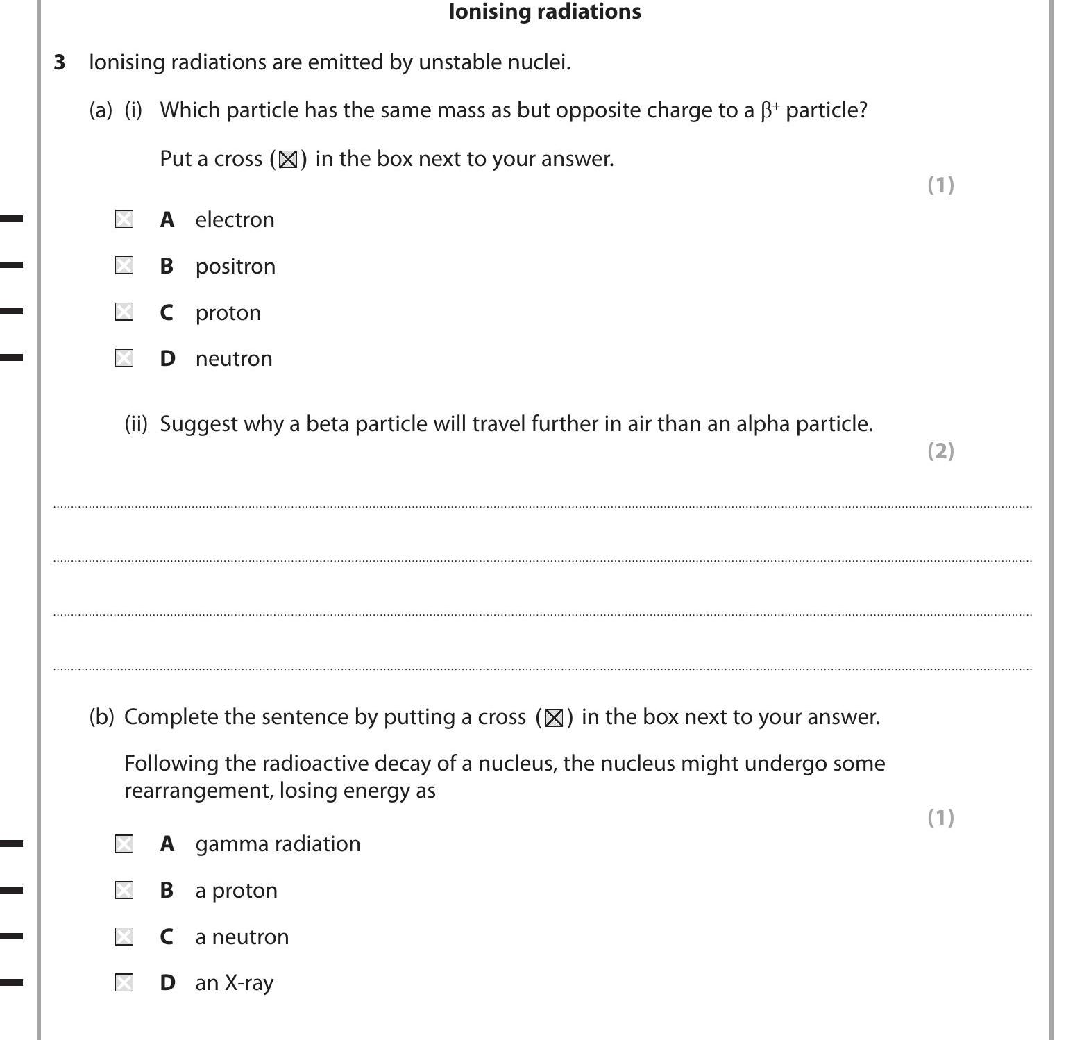 GCSE Edexcel Physics Types of radiation: 3 Ionising radiations are emitte
