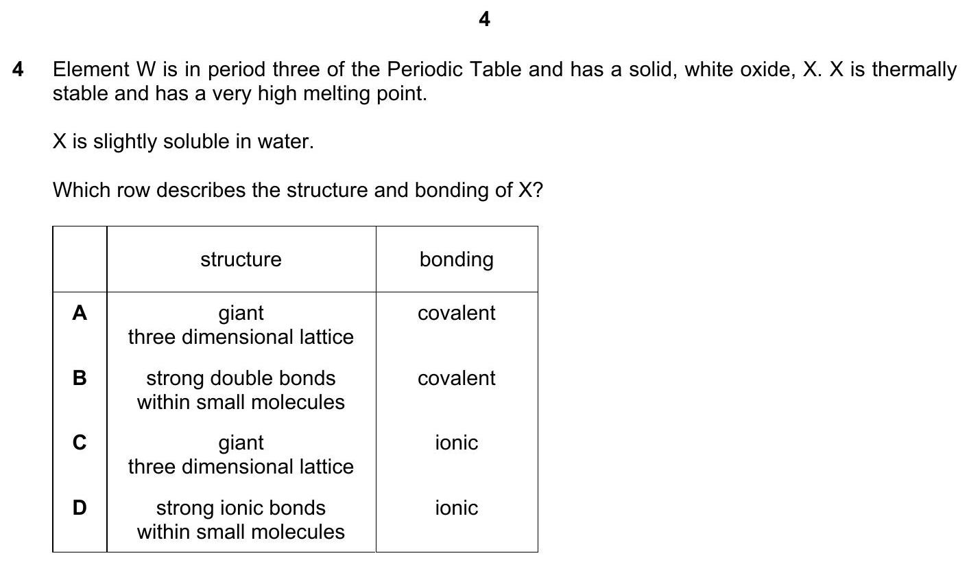 A-Level CIE Chemistry Types of Bonding & Properties: Element W is in ...